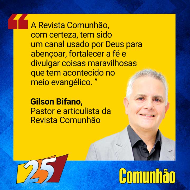 Depoimento: Gilson Bifano – Comunhão